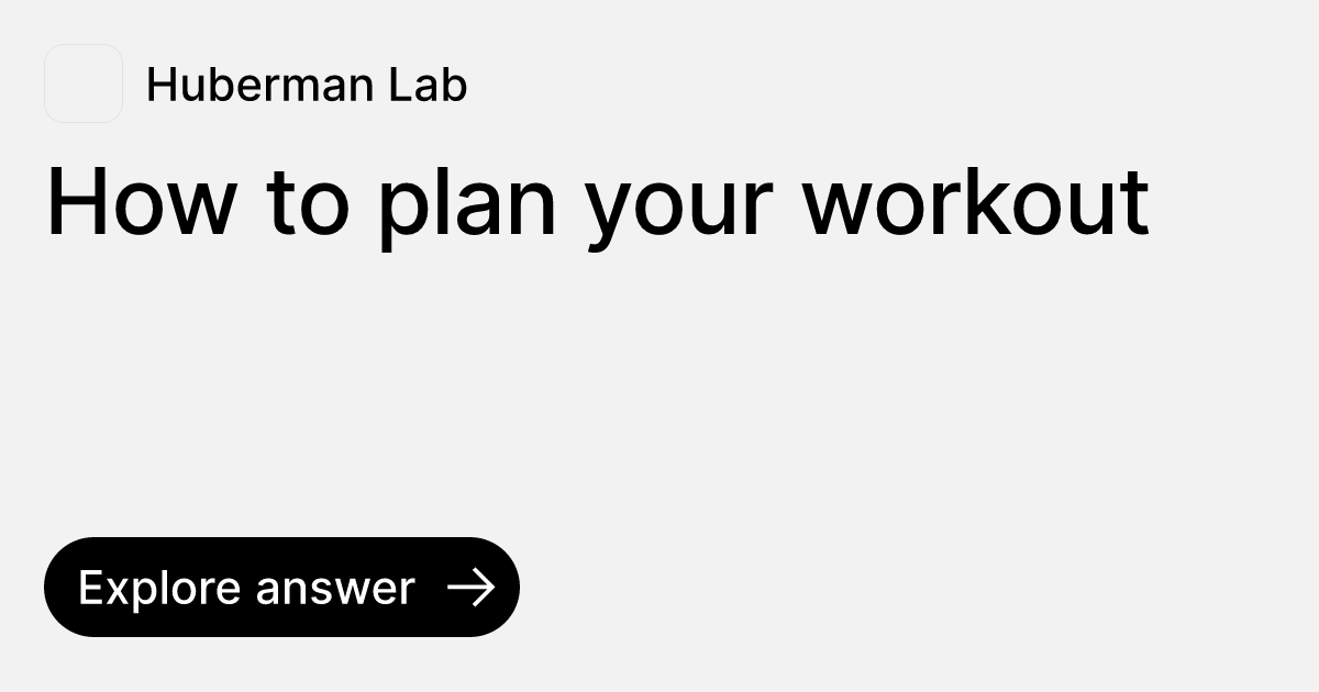 How to plan your workout | Ask Huberman Lab