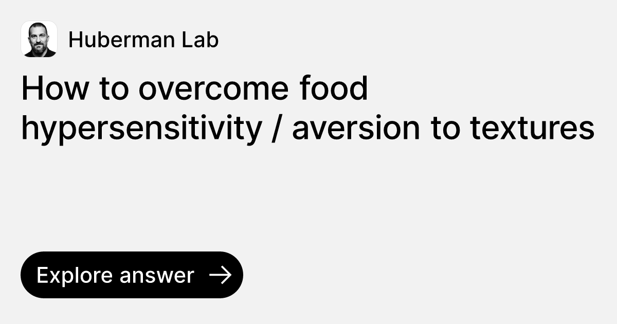 How to overcome food hypersensitivity / aversion to textures | Ask ...