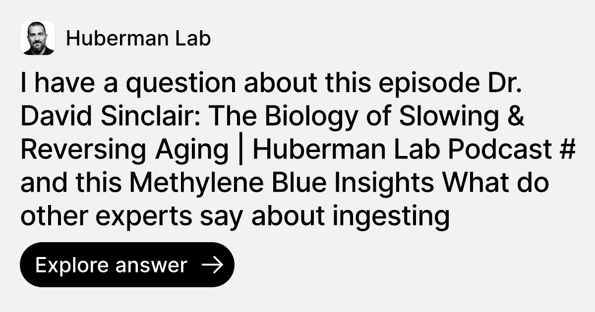 I have a question about this episode Dr. David Sinclair: The Biology of ...