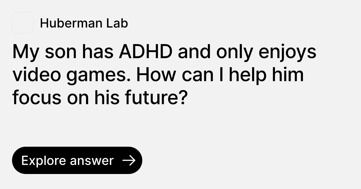 My son has ADHD and only enjoys video games. How can I help him focus ...
