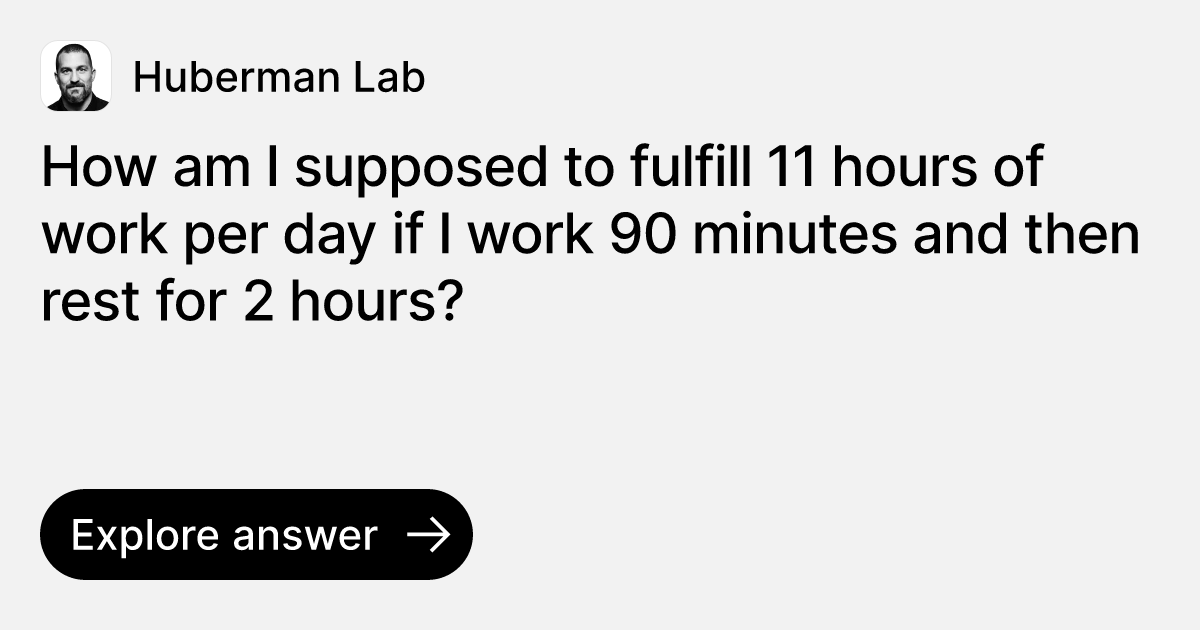 How am I supposed to fulfill 11 hours of work per day if I work 90 ...
