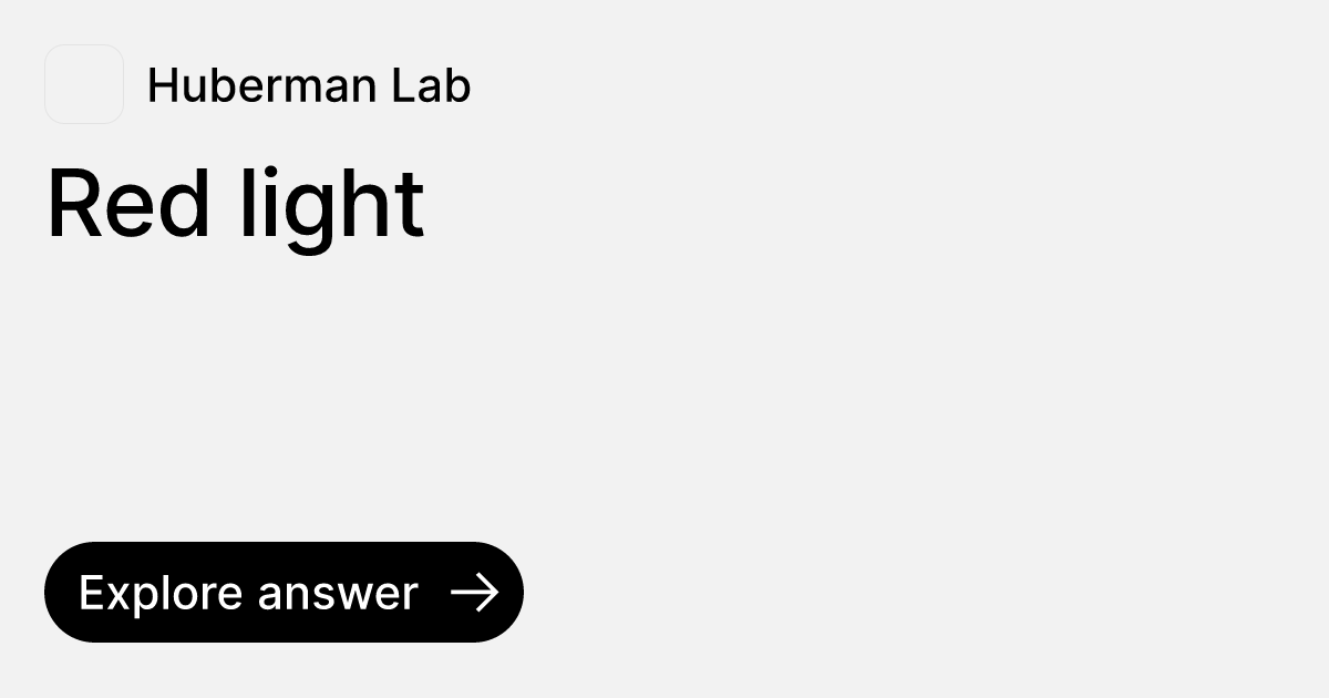 Red light | Ask Huberman Lab