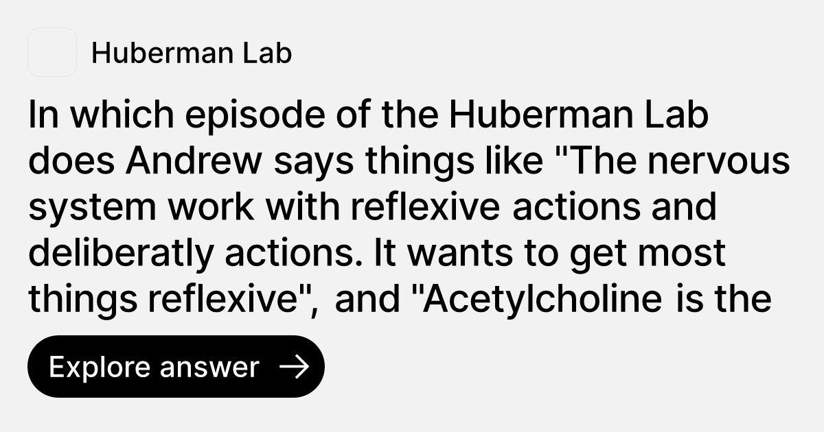In which episode of the Huberman Lab does Andrew says things like "The ...