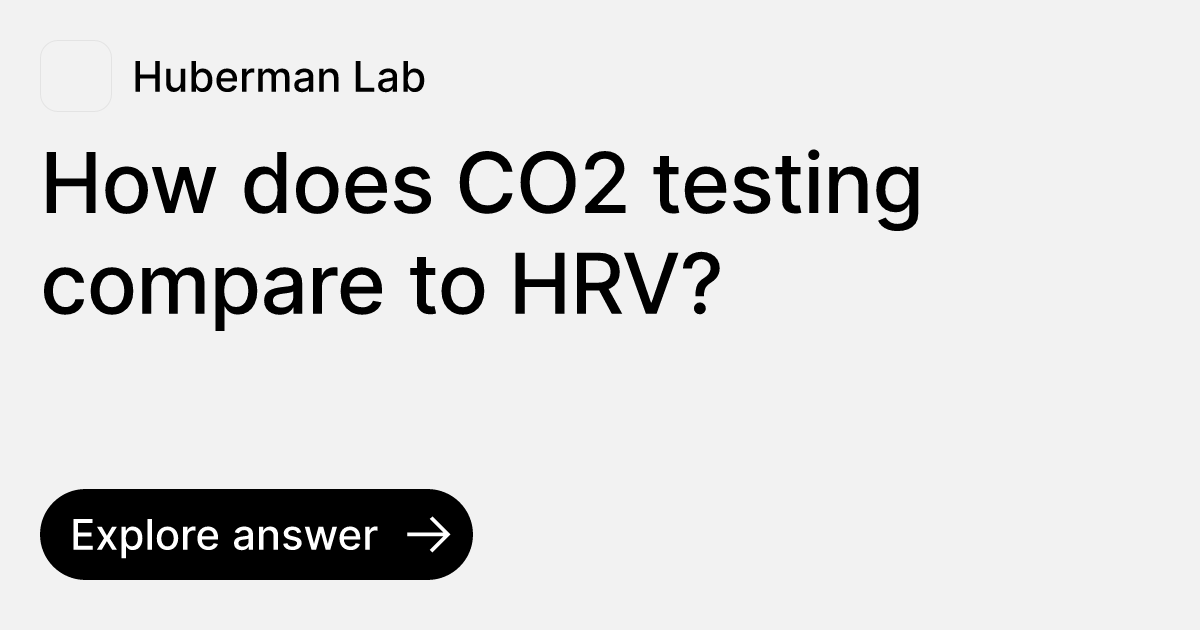 How does CO2 testing compare to HRV? | Ask Huberman Lab