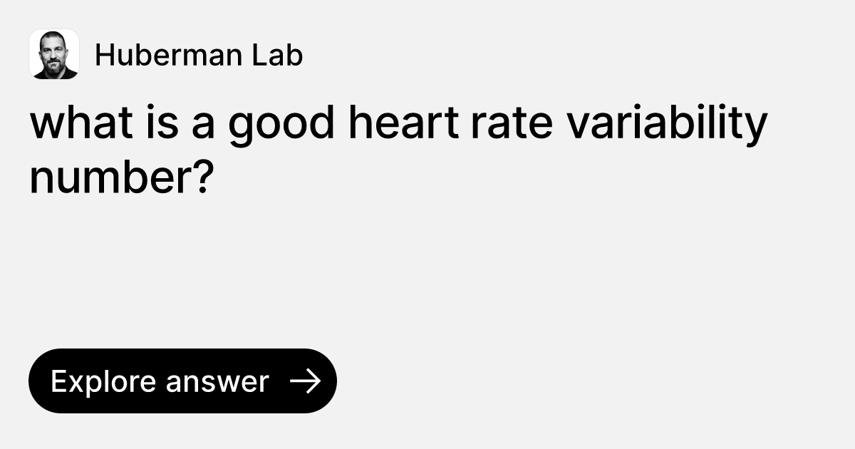 what is a good heart rate variability number? | Ask Huberman Lab