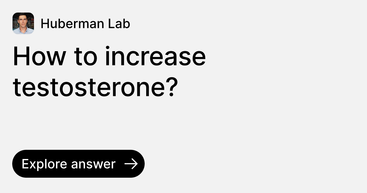 How to increase testosterone? | Ask Huberman Lab