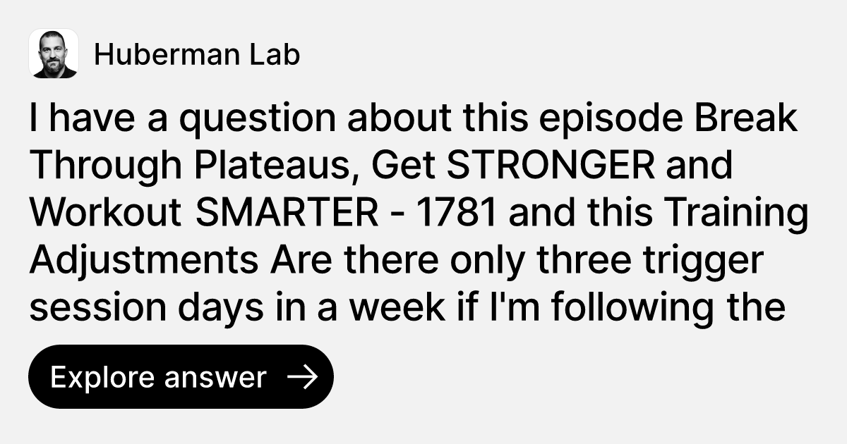 I have a question about this episode Break Through Plateaus, Get ...