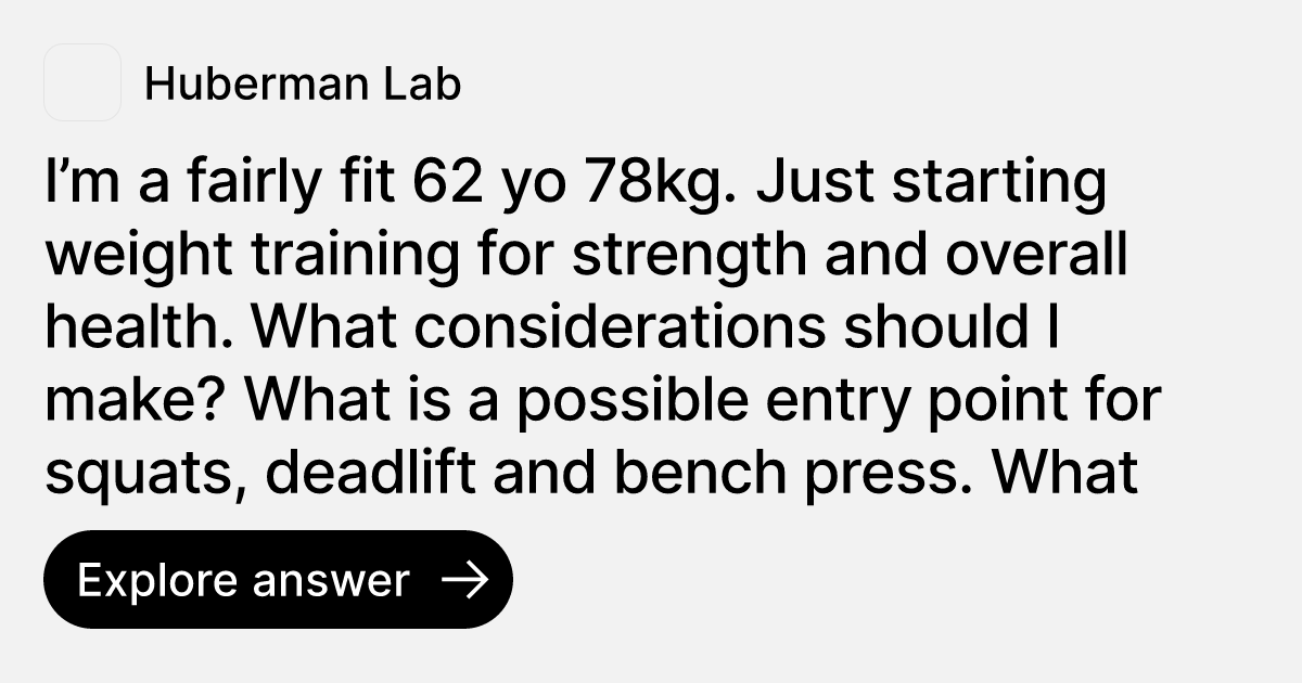 I’m a fairly fit 62 yo 78kg. Just starting weight training for strength ...