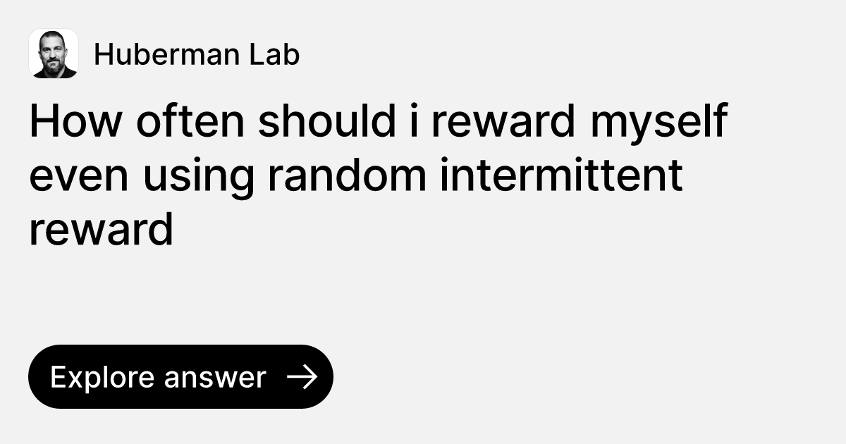 How often should i reward myself even using random intermittent reward ...