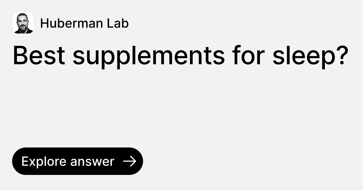 Best supplements for sleep? | Ask Huberman Lab