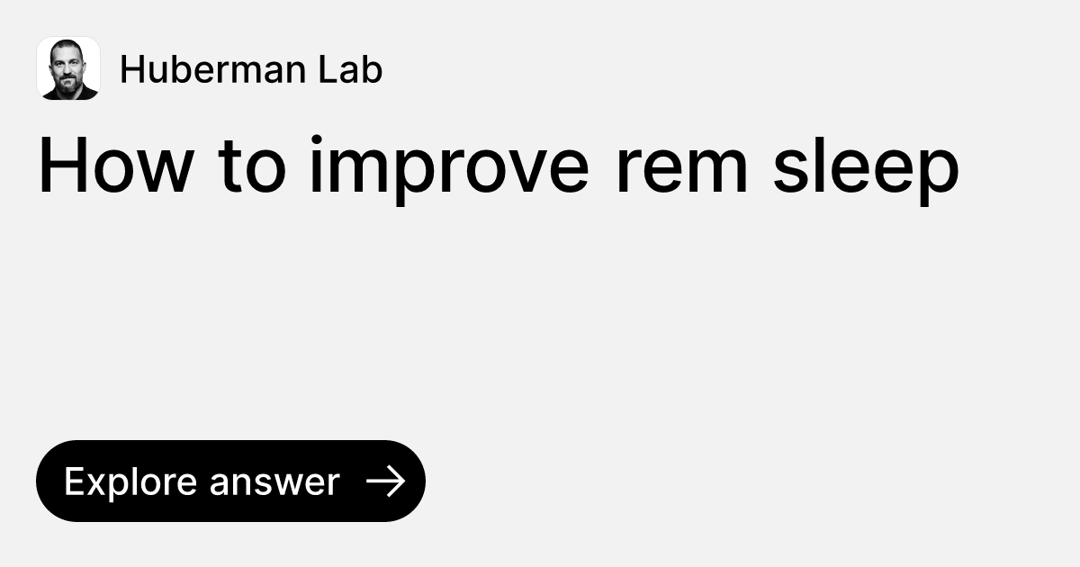 How to improve rem sleep | Ask Huberman Lab