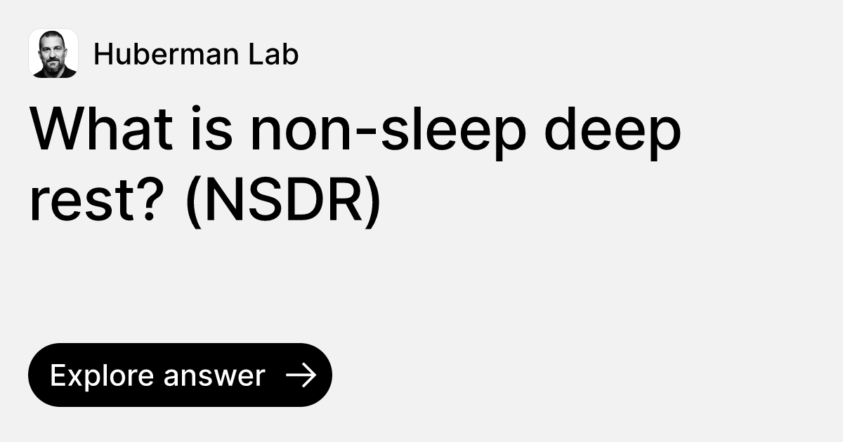 What is non-sleep deep rest? (NSDR) | Ask Huberman Lab