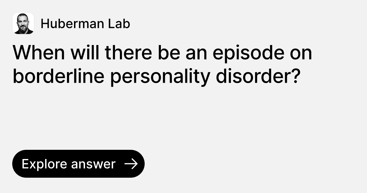 When will there be an episode on borderline personality disorder? | Ask ...