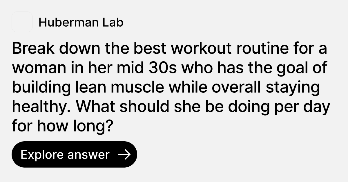 Break down the best workout routine for a woman in her mid 30s who has ...