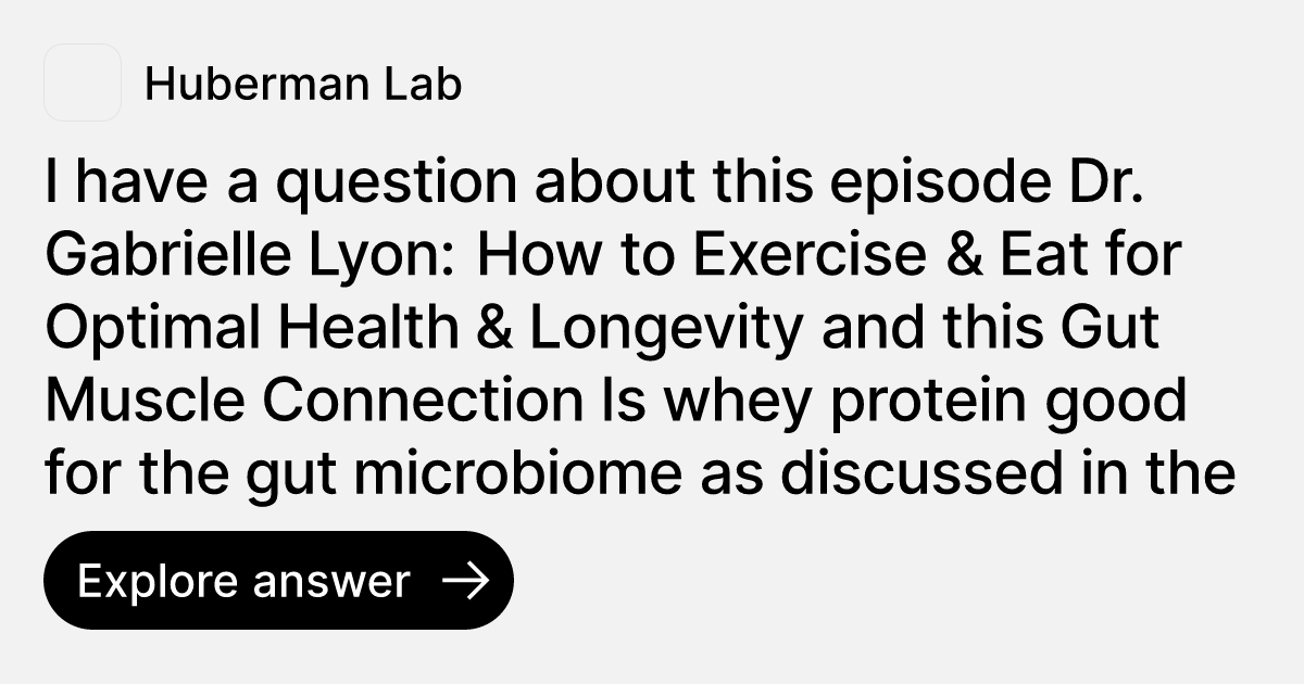 I have a question about this episode Dr. Gabrielle Lyon: How to ...