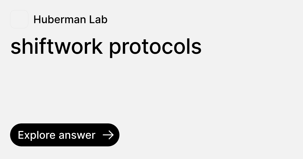 shiftwork protocols | Ask Huberman Lab