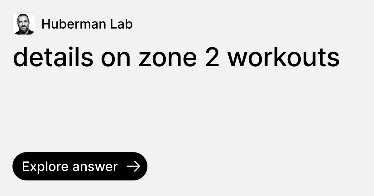 details on zone 2 workouts | Ask Huberman Lab