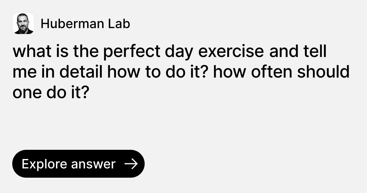 what is the perfect day exercise and tell me in detail how to do it ...