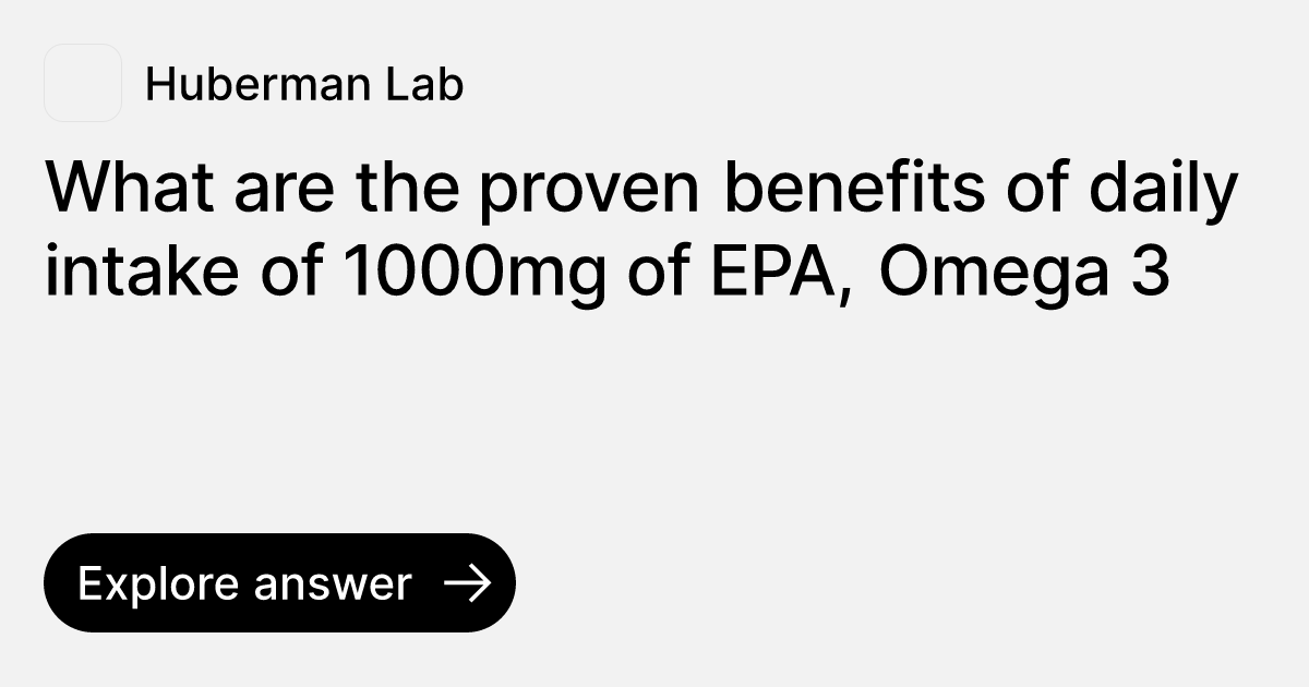 What are the proven benefits of daily intake of 1000mg of EPA, Omega 3 ...