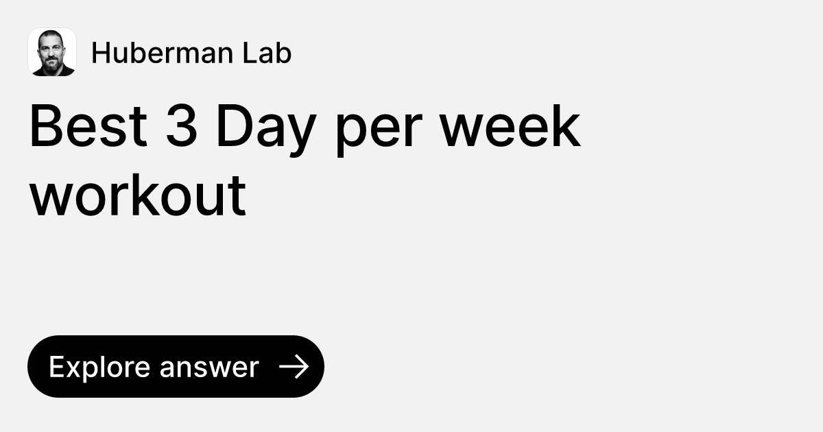 Best 3 Day per week workout | Ask Huberman Lab