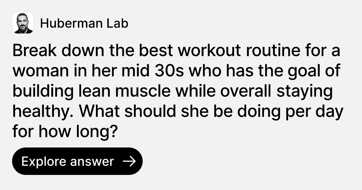 Break down the best workout routine for a woman in her mid 30s who has ...