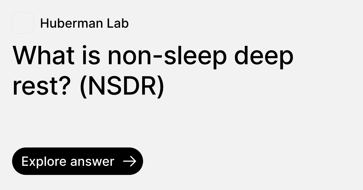 What is non-sleep deep rest? (NSDR) | Ask Huberman Lab