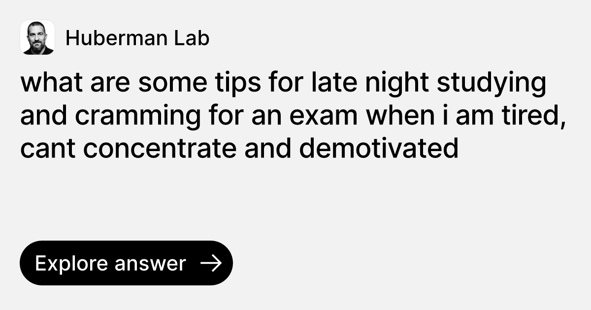 what are some tips for late night studying and cramming for an exam ...