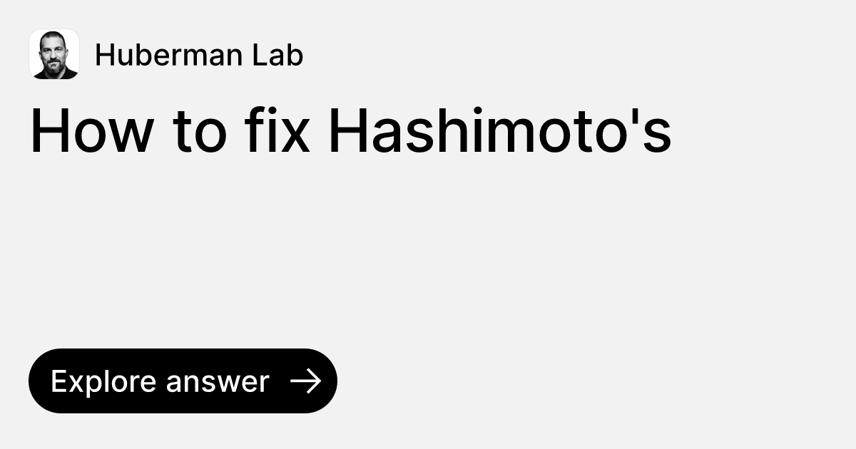 How to fix Hashimoto's | Ask Huberman Lab