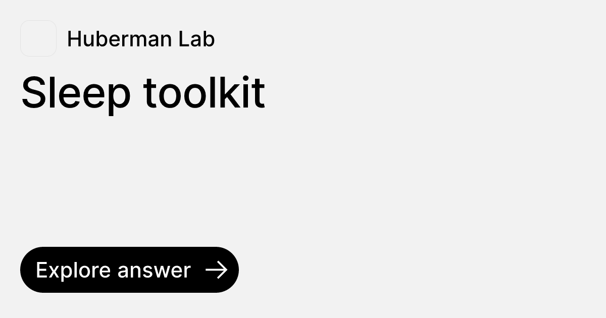 Sleep toolkit | Ask Huberman Lab