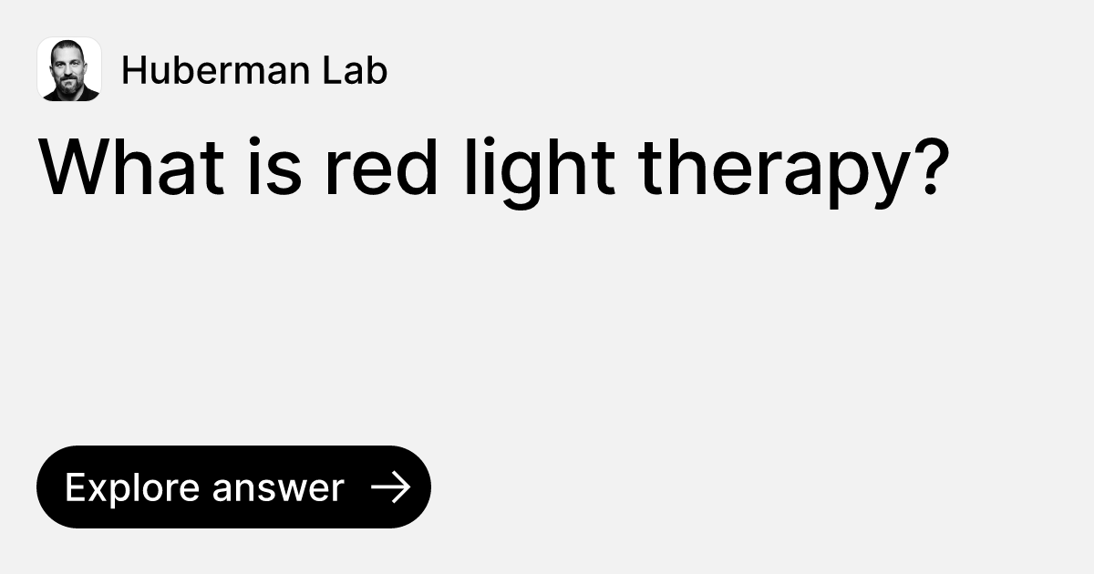 What is red light therapy? | Ask Huberman Lab