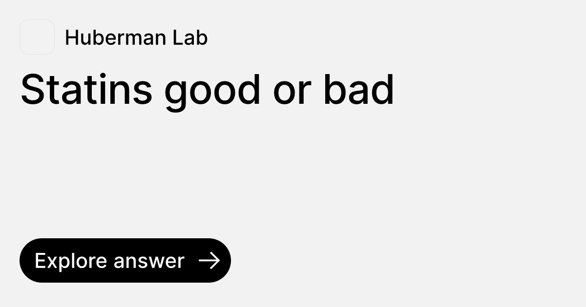 Statins good or bad | Ask Huberman Lab