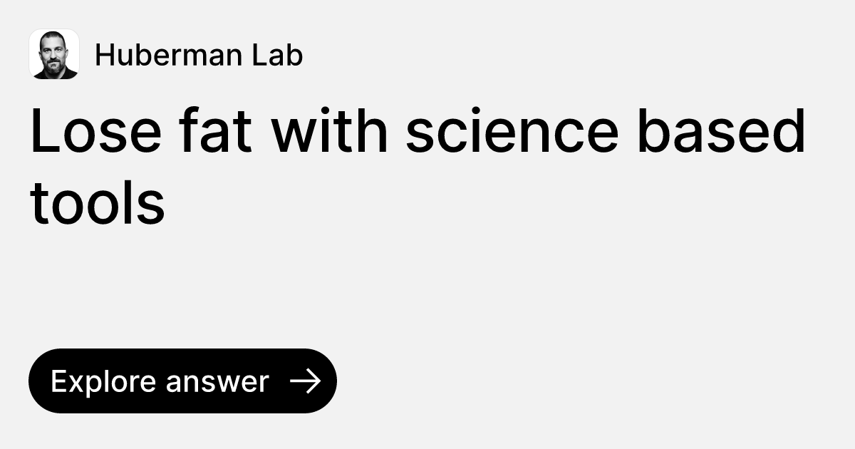 Lose fat with science based tools | Ask Huberman Lab