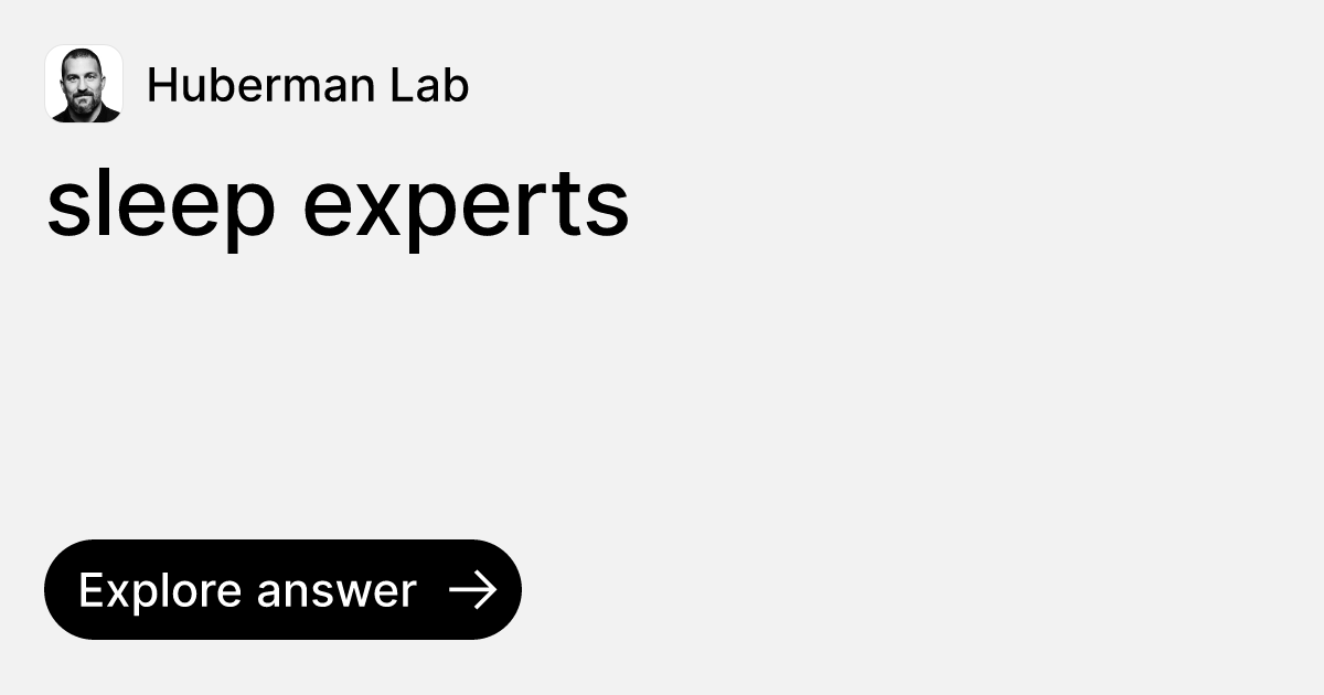 sleep experts | Ask Huberman Lab