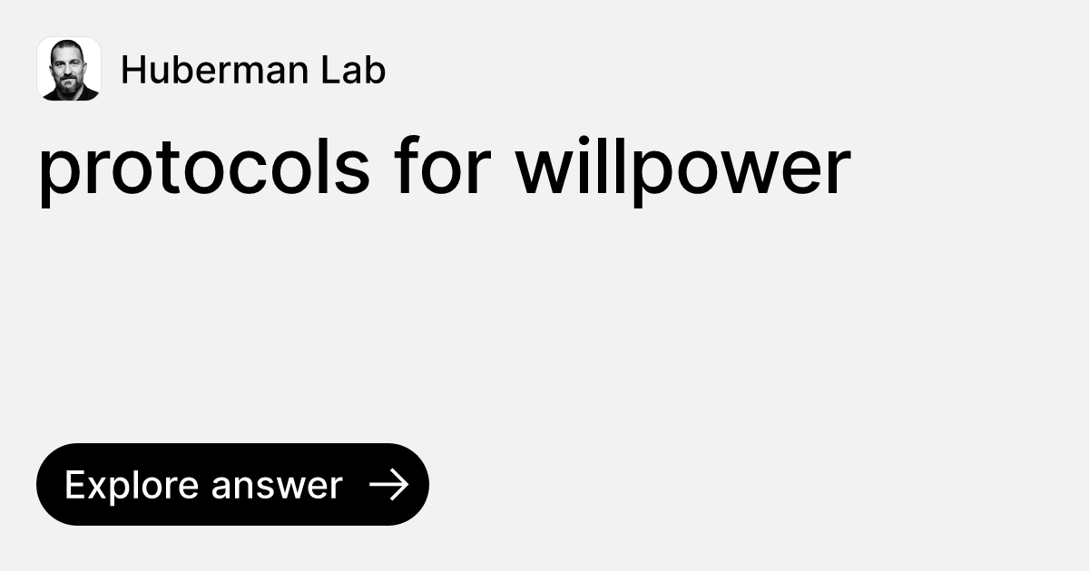 protocols for willpower | Ask Huberman Lab