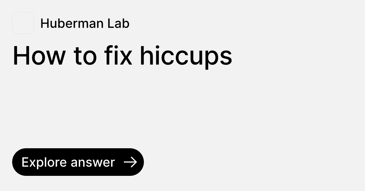 How to fix hiccups | Ask Huberman Lab