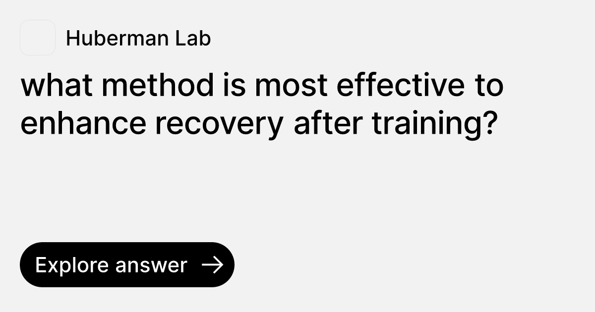 what method is most effective to enhance recovery after training? | Ask ...