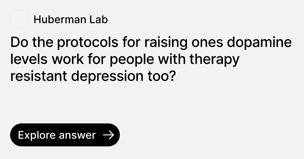 Do the protocols for raising ones dopamine levels work for people with ...
