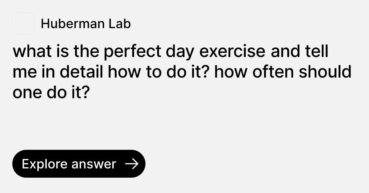 what is the perfect day exercise and tell me in detail how to do it ...